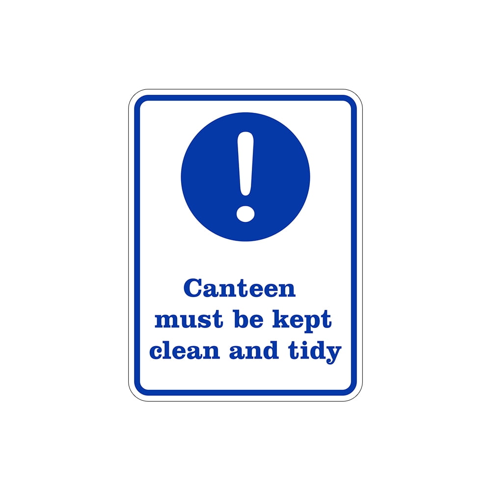 Portrait Round Plus Canteen Must Be Kept Clean And Tidy Door or Wall ...