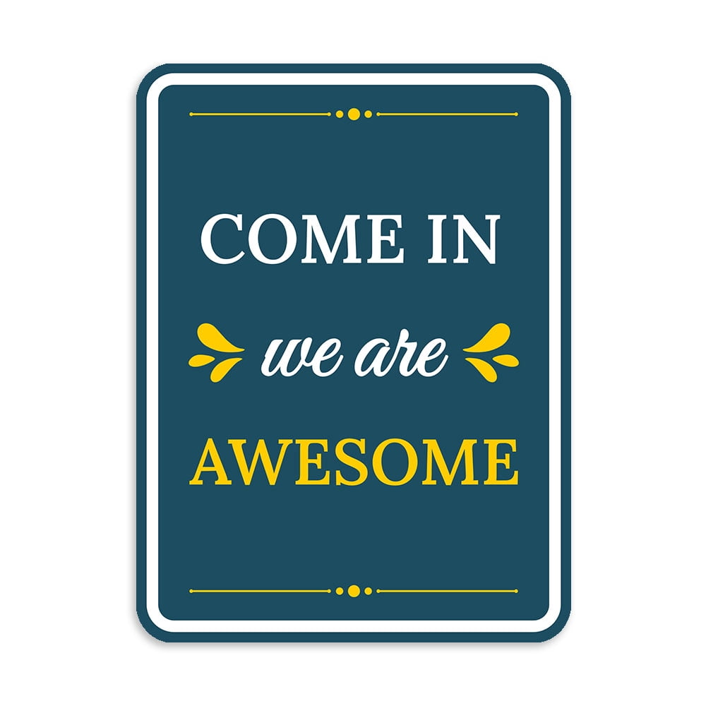 Portrait Round Plus Come In We Are Awesome Wall or Door Sign | Public ...