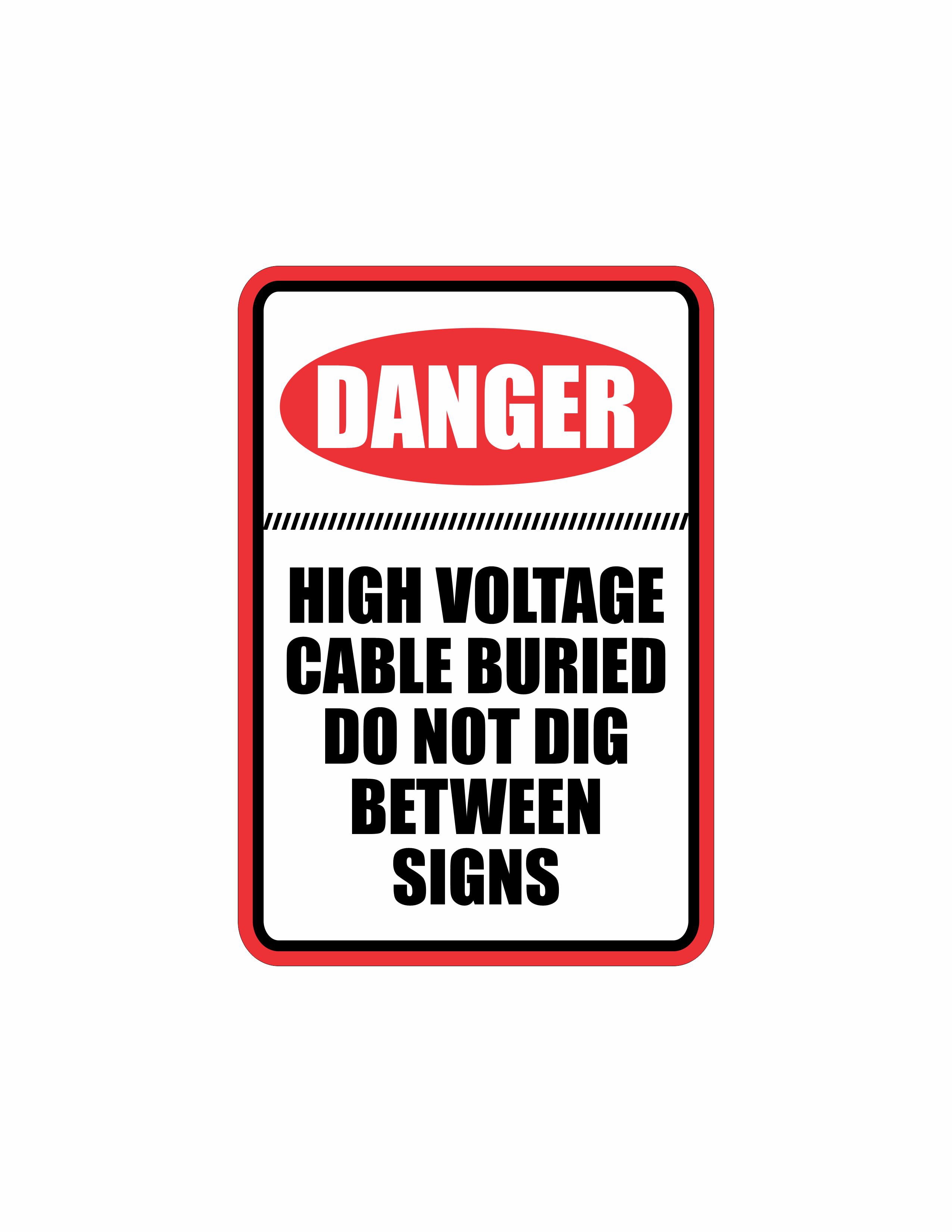 Portrait Round Plus Danger High Voltage Cable Buried Do Not Dig Between ...