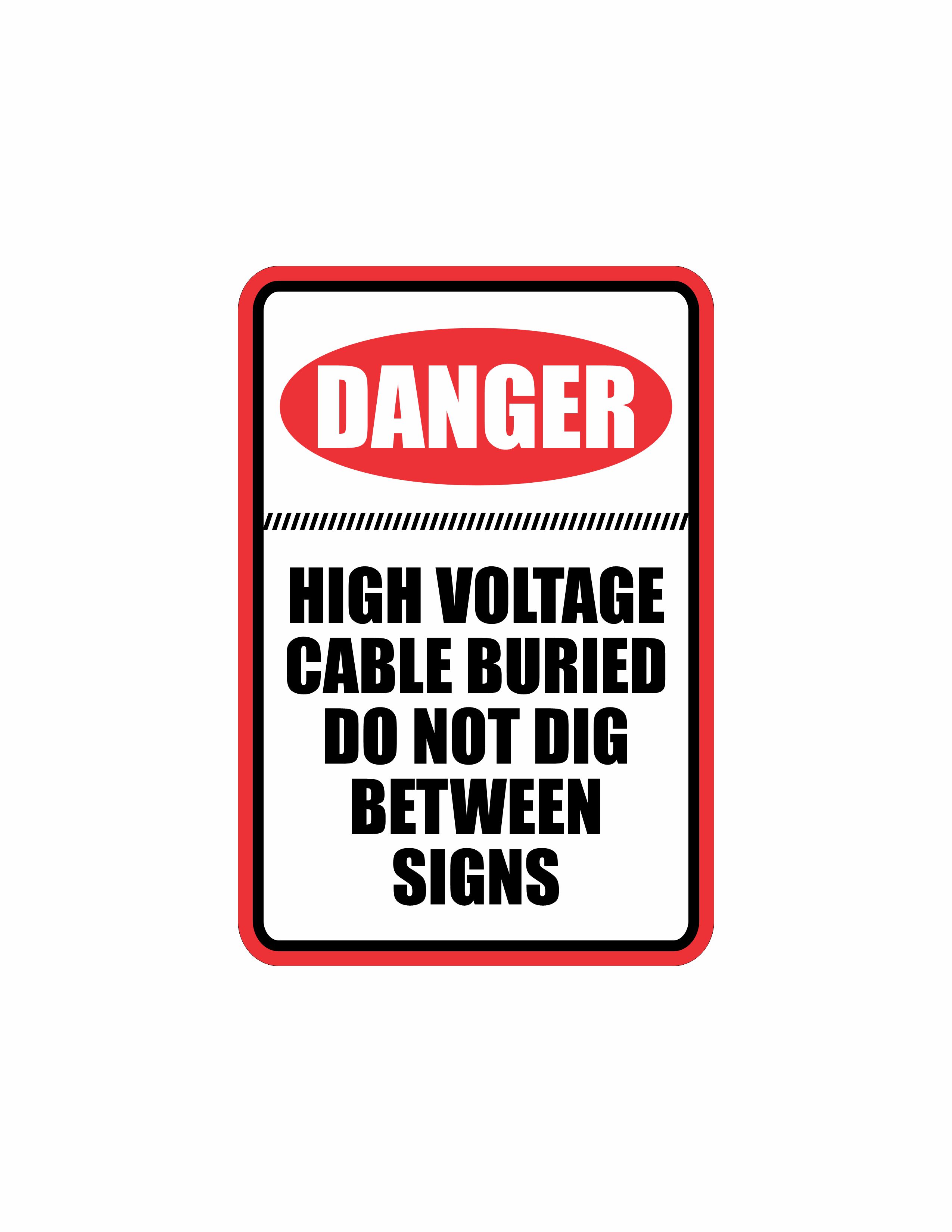 Portrait Round Plus Danger High Voltage Cable Buried Do Not Dig Between ...
