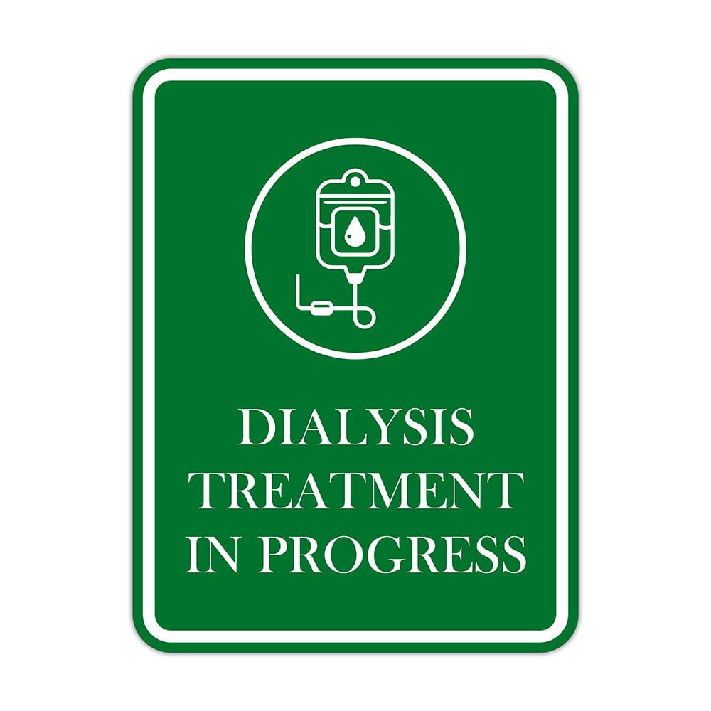 Portrait Round Plus Dialysis Treatment In Progress Wall or Door Sign ...