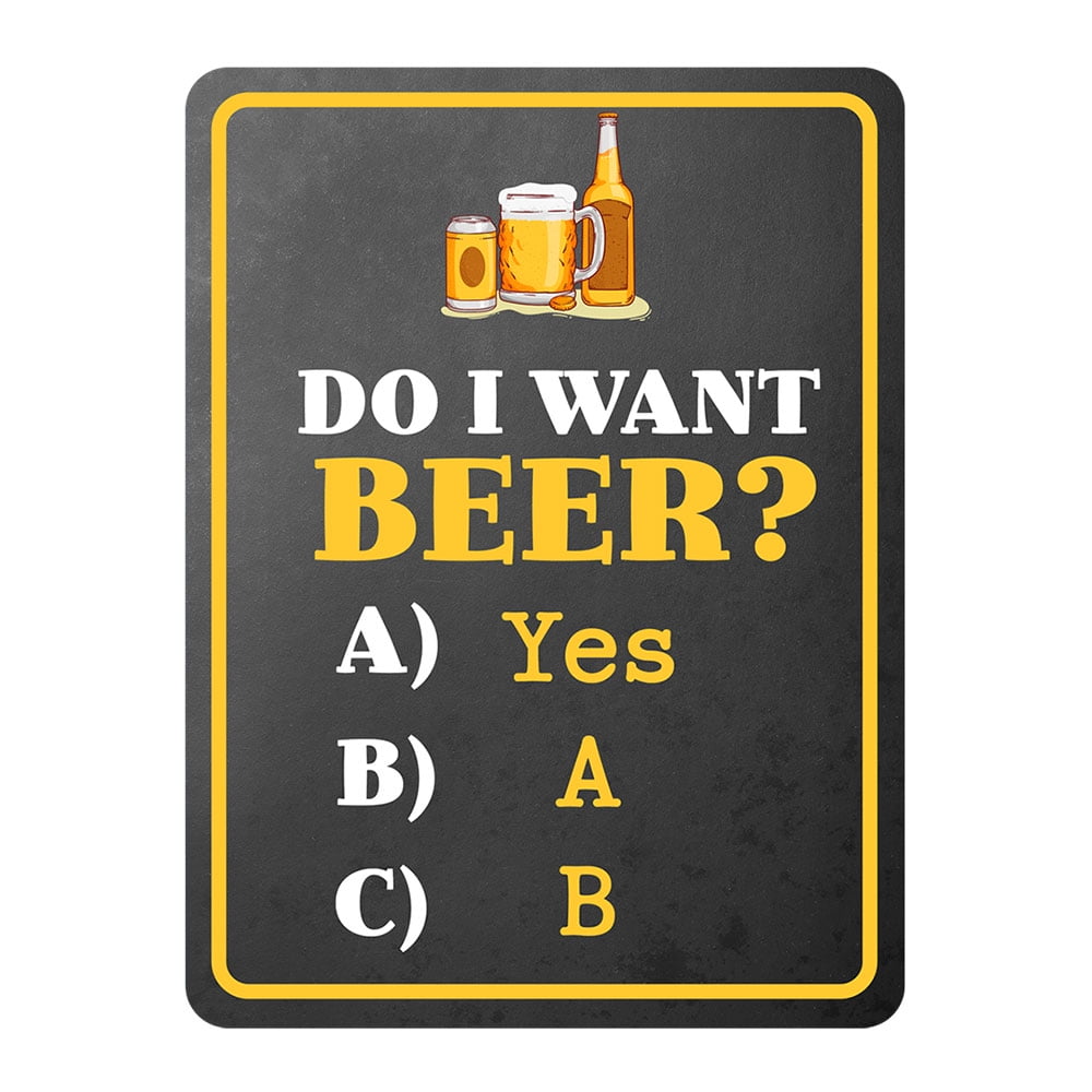 Portrait Round Plus Do I Want Beer? Wall or Door Sign | Funny Home ...