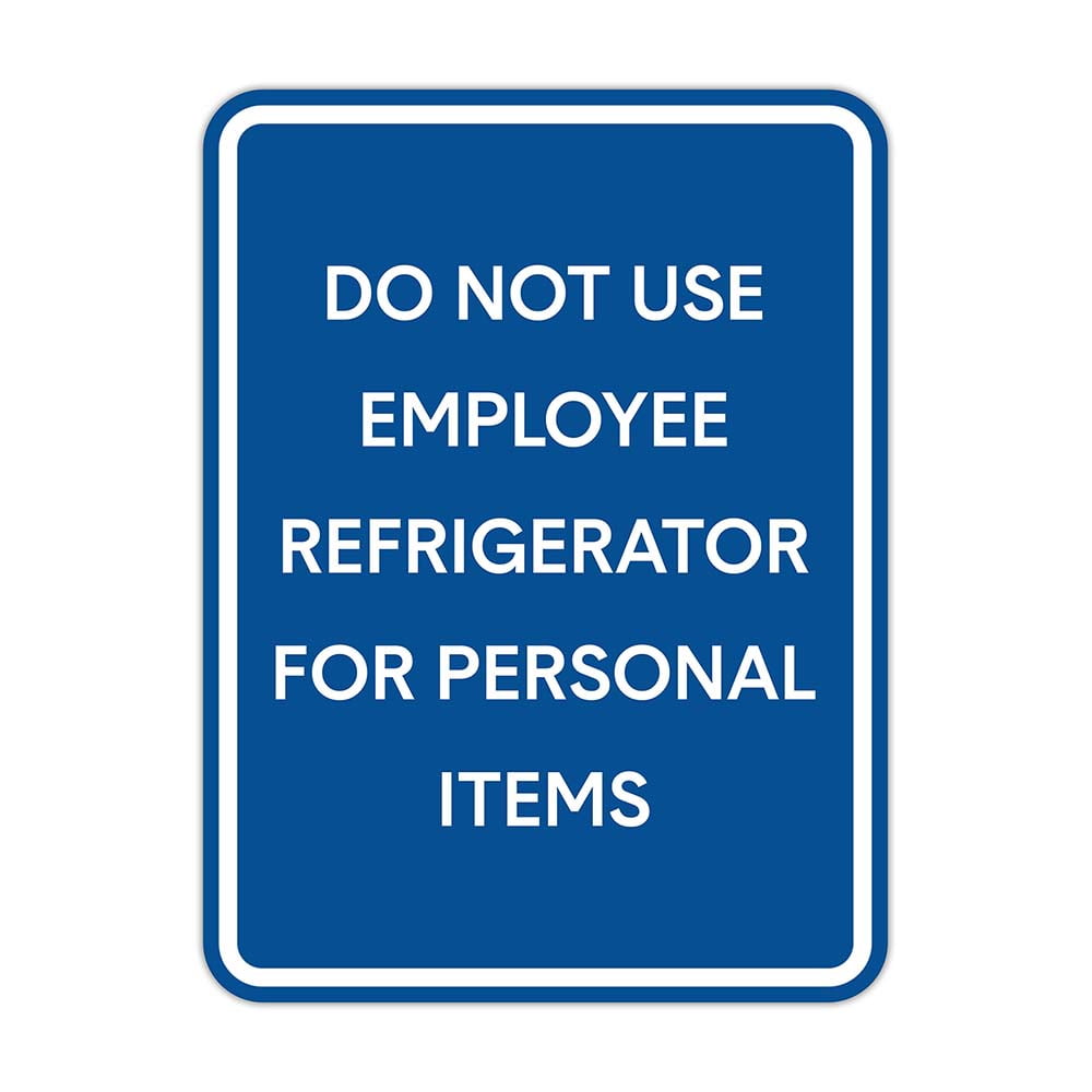 Portrait Round Plus Do Not Use Employee Refrigerator For Personal Items ...