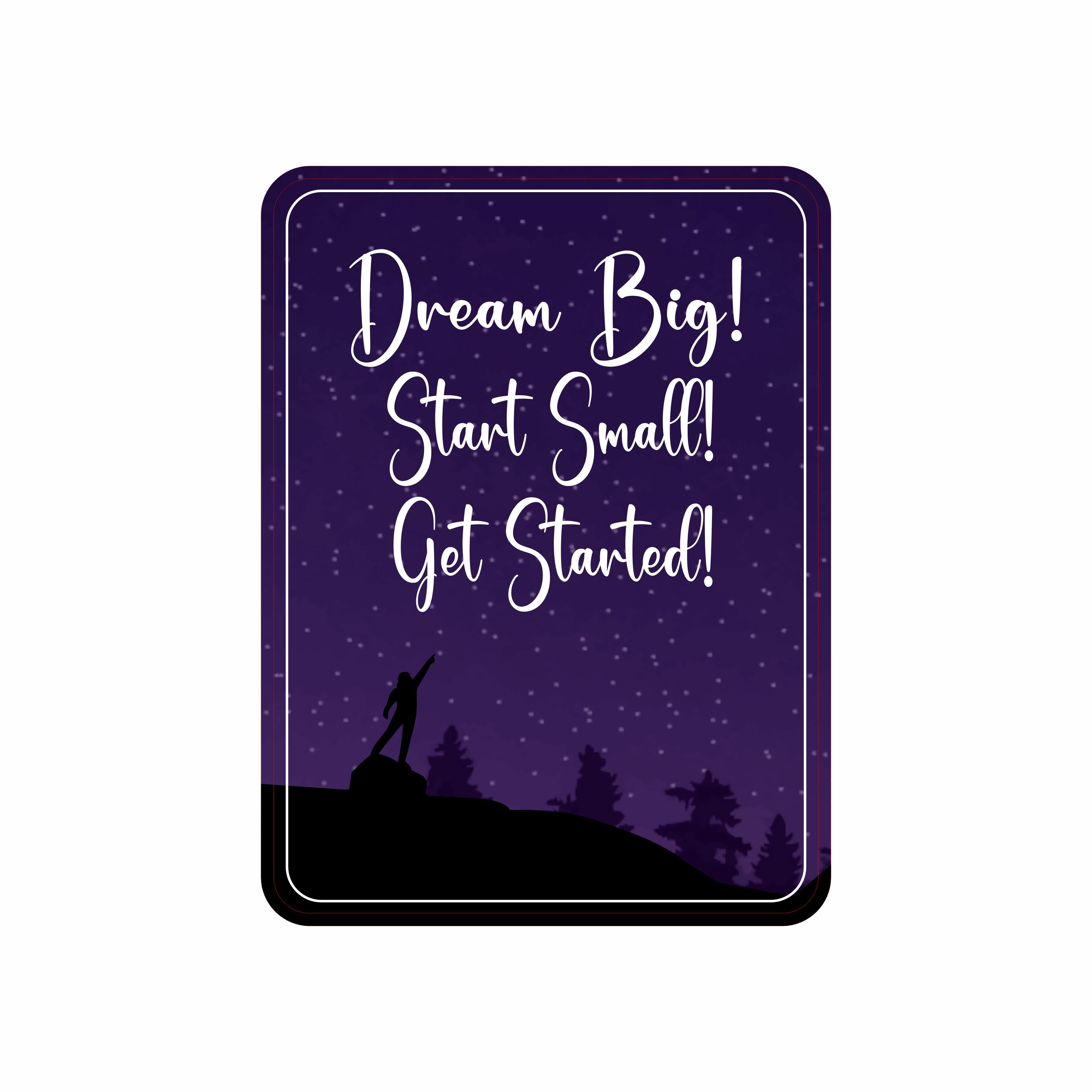 Portrait Round Plus Dream Big Start Small Get Started Wall or Door Sign ...