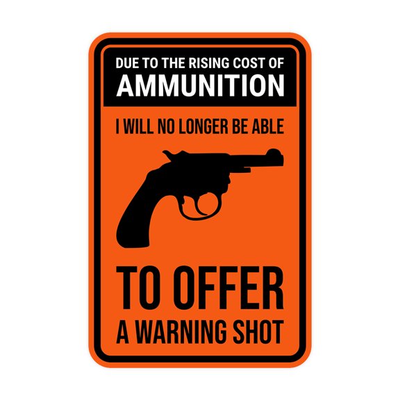 Ammunition Signs