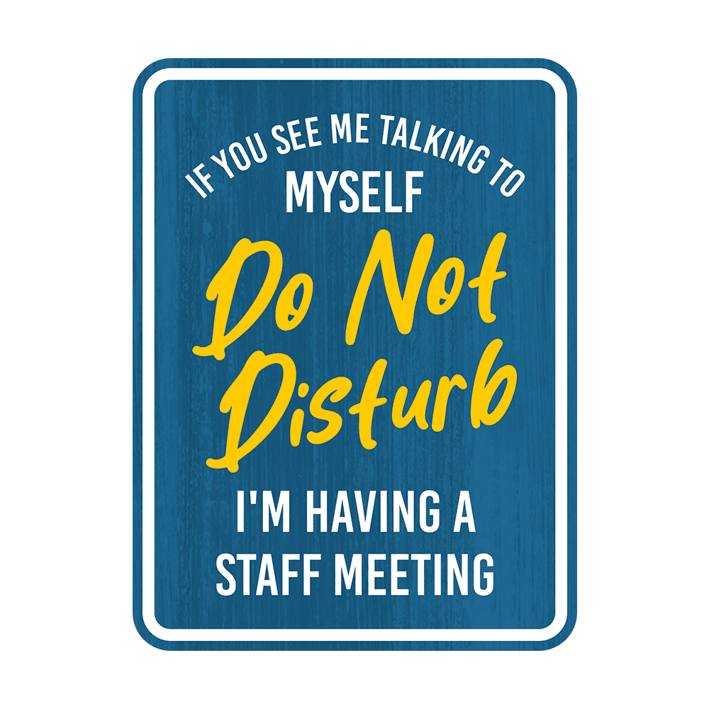 Portrait Round Plus If You See Me Talking To Myself Do Not Disturb I'm ...