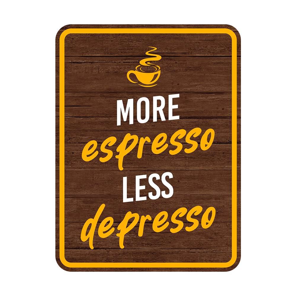 Portrait Round Plus More Espresso Less Depresso Wall or Door Sign ...