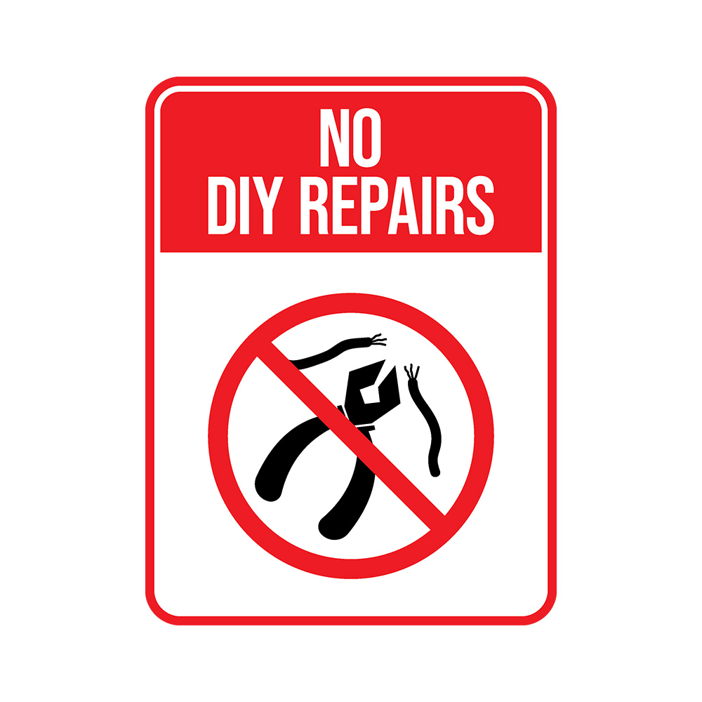 Portrait Round Plus No DIY Repairs Door or Wall Sign | Electrical ...