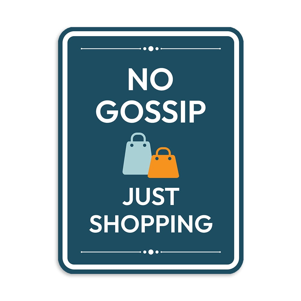 Portrait Round Plus No Gossip Just Shopping Wall or Door Sign | Public ...