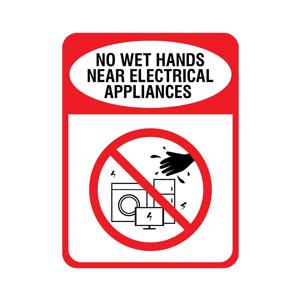 Portrait Round Plus No Wet Hands Near Electrical Appliances Door or ...