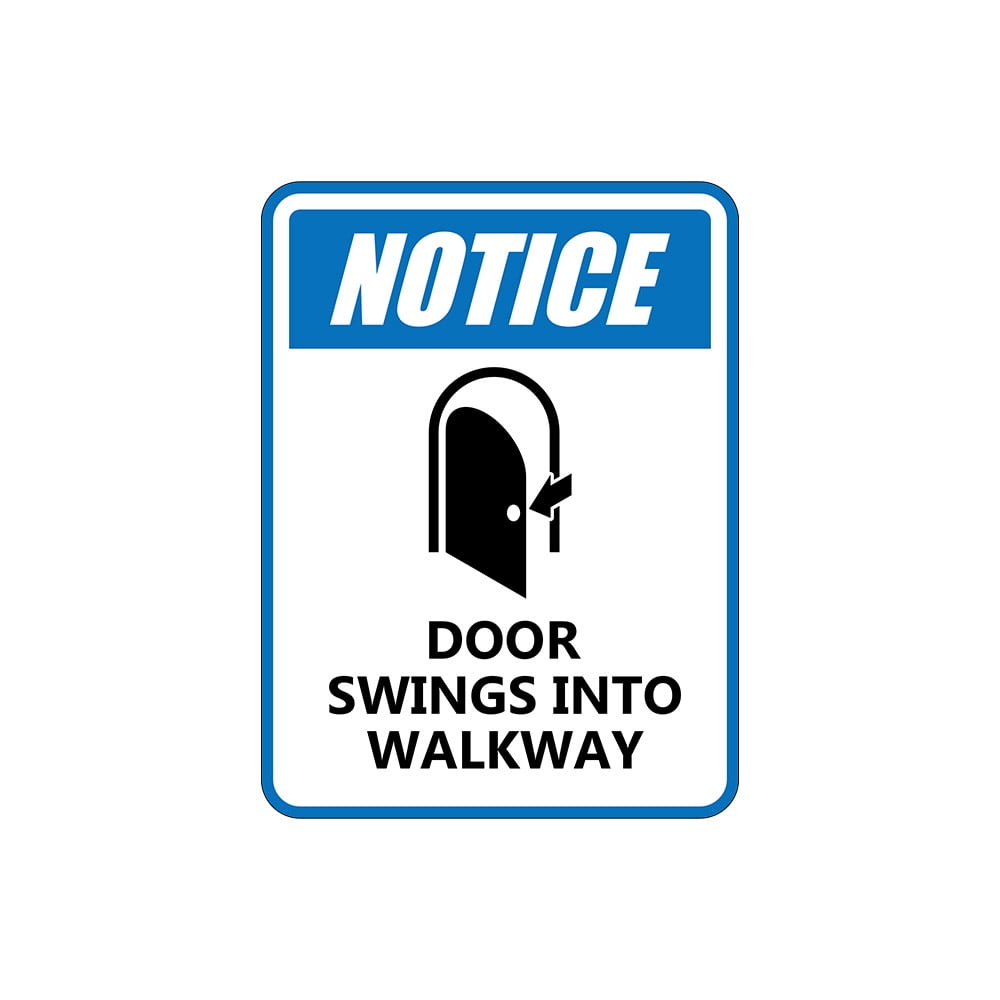 Portrait Round Plus Notice Door Swings Into Walkway Door or Wall Sign ...