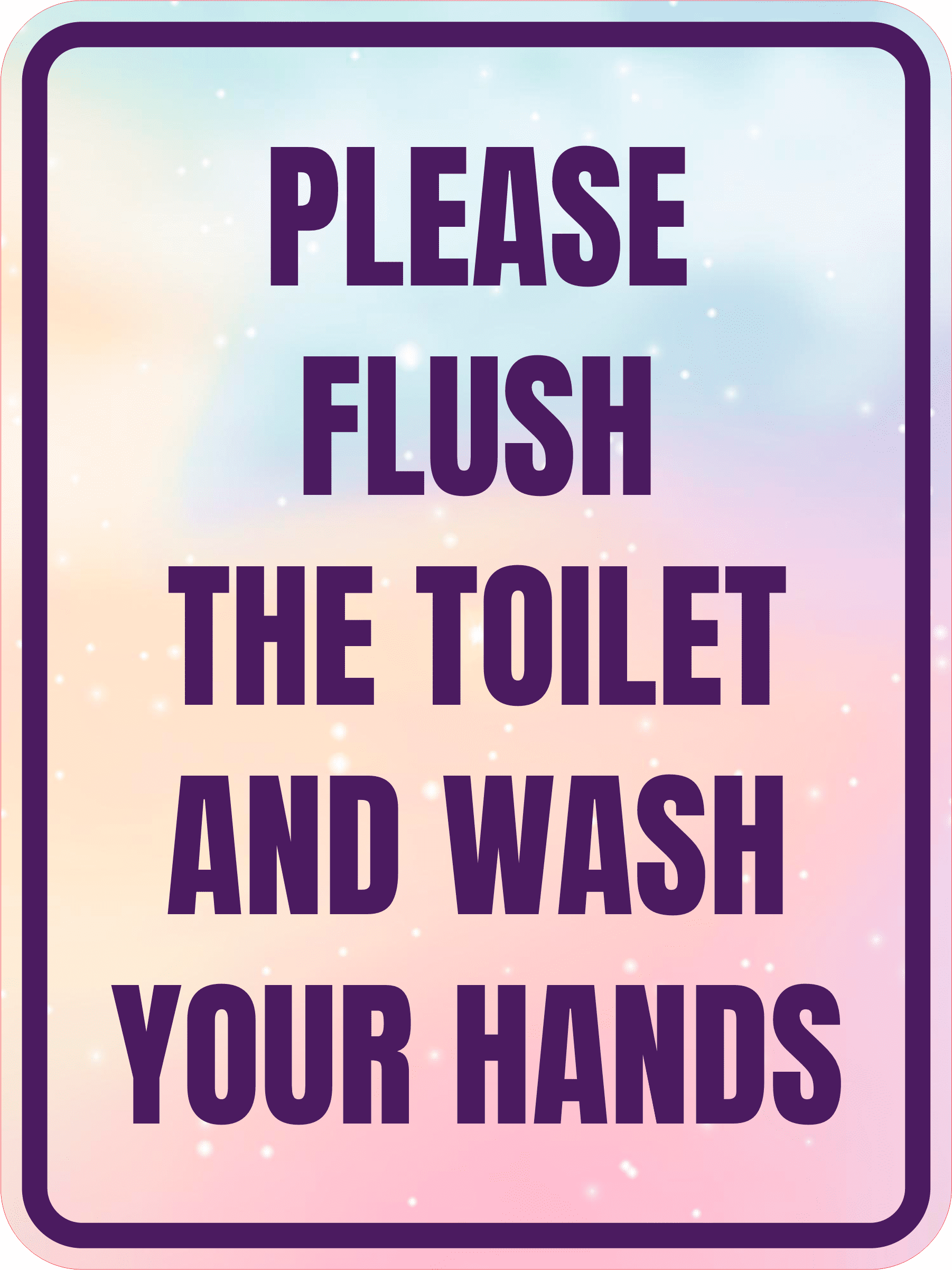 Portrait Round Plus Please Flush The Toilet And Wash Your Hands Door or ...