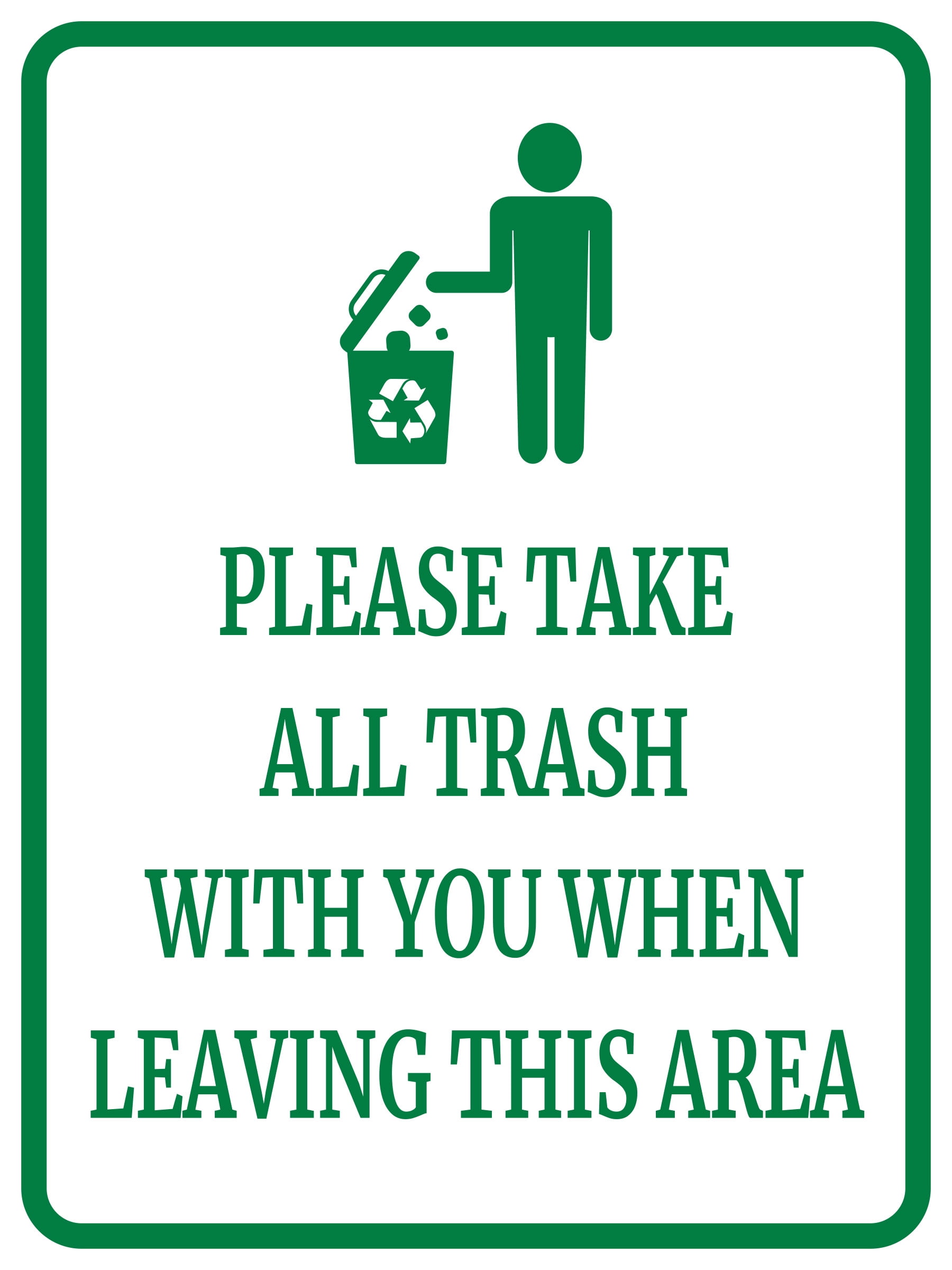 Portrait Round Plus Please Take All Trash With You When Leaving This ...