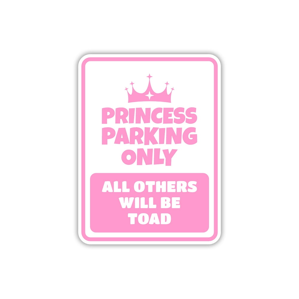Portrait Round Plus Princess Parking Only All Others Will Be Toad Wall ...