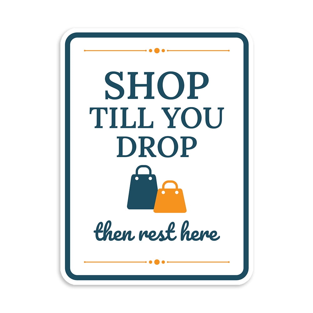 Portrait Round Plus Shop Till You Drop Then Rest Here Wall or Door Sign ...
