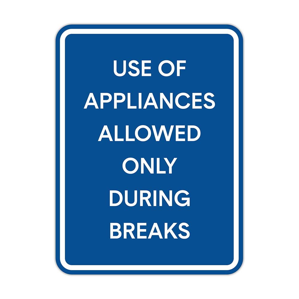 Portrait Round Plus Use Of Appliances Allowed Only During Breaks Wall ...