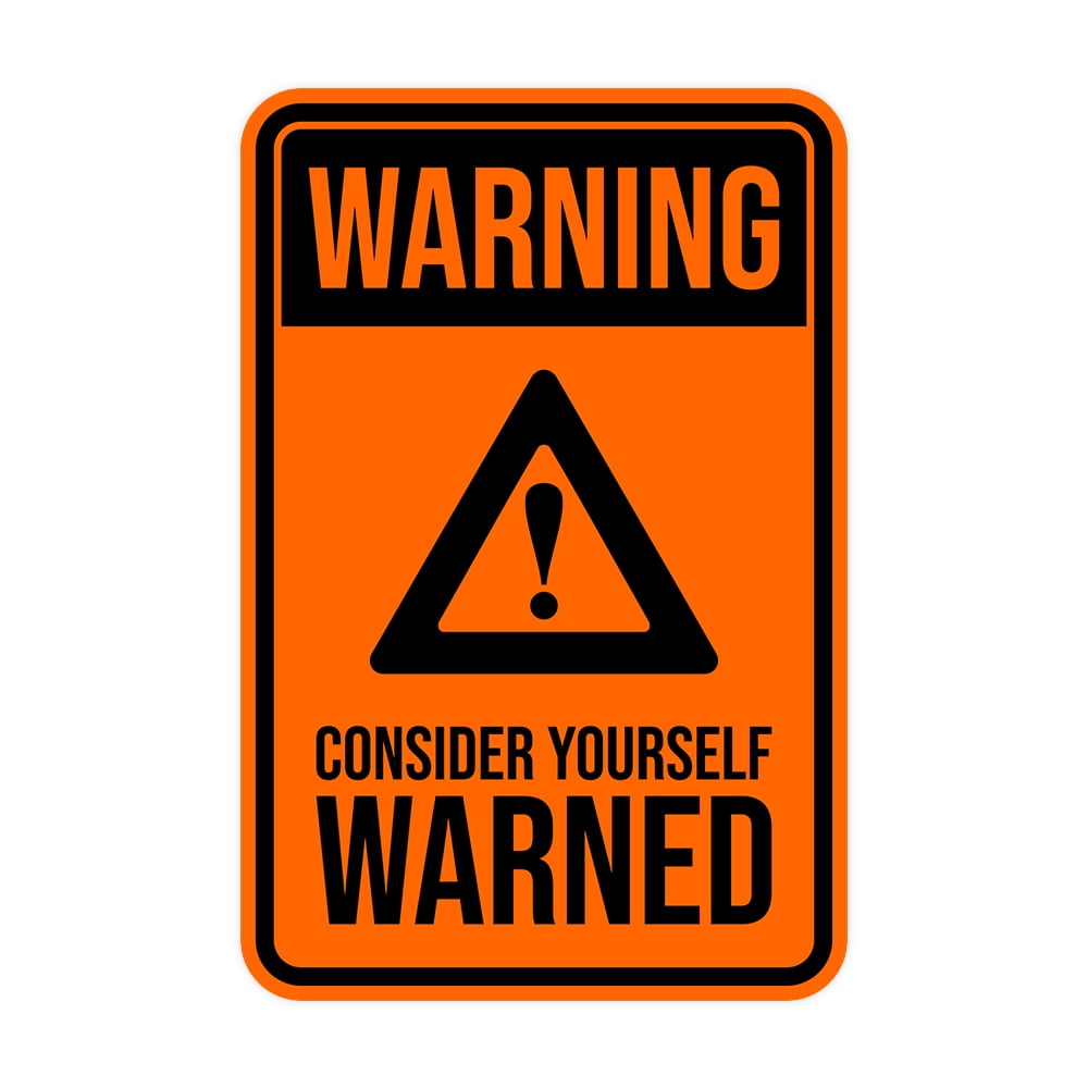 Portrait Round Plus Warning Consider Yourself Warned Wall or Door Sign | Easy Installation ...