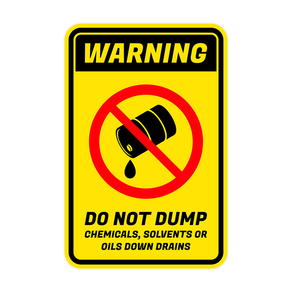 Portrait Round Plus Warning Do Not Dump Chemicals, Solvents Or Oils ...