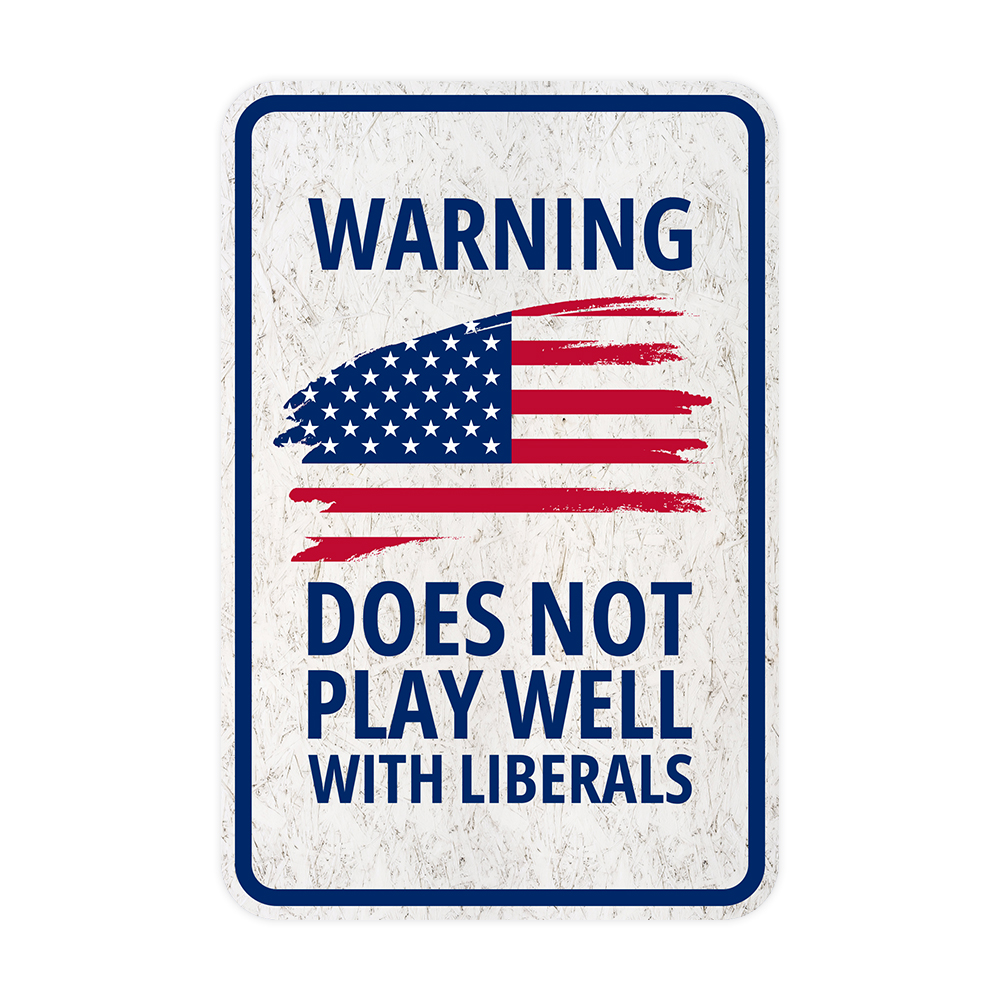 Portrait Round Plus Warning Does Not Play Well With Liberals Door or ...