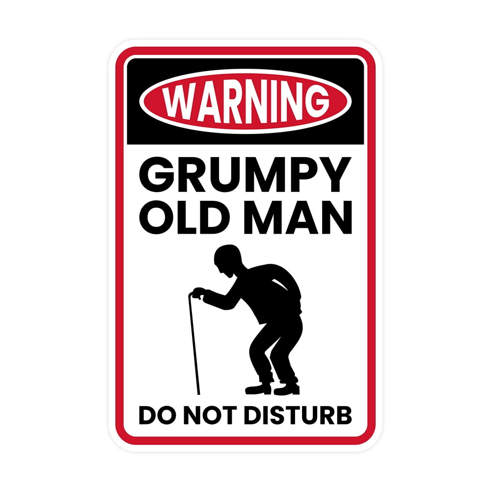 Portrait Round Plus Warning Grumpy Old Man Do Not Disturb Wall or Door ...