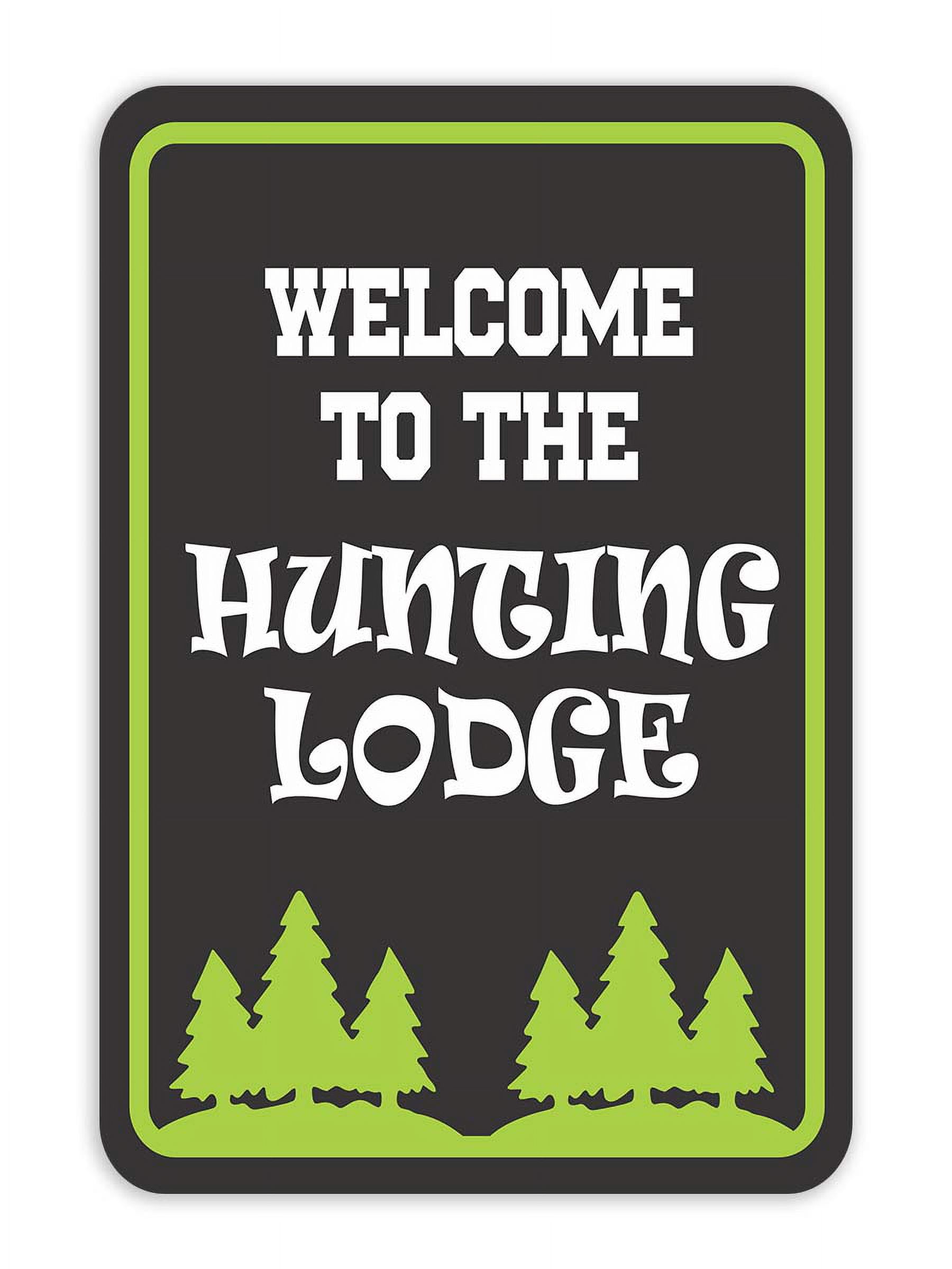 Portrait Round Plus Welcome To The Hunting Lodge Wall or Door Sign ...