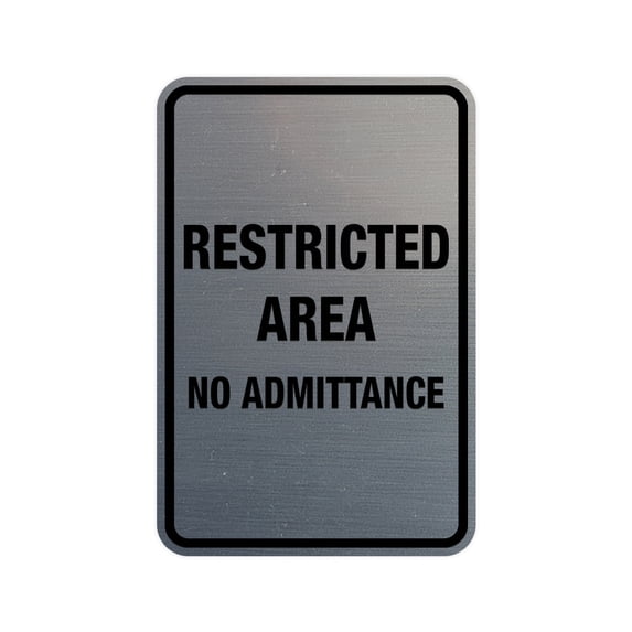 Portrait Round Restricted Area No Admittance Sign (Brushed Silver ...