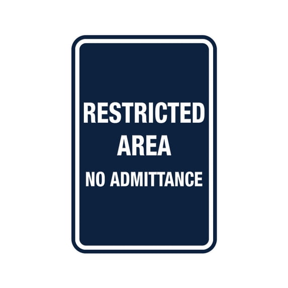 Portrait Round Restricted Area No Admittance Sign (Navy Blue / White ...