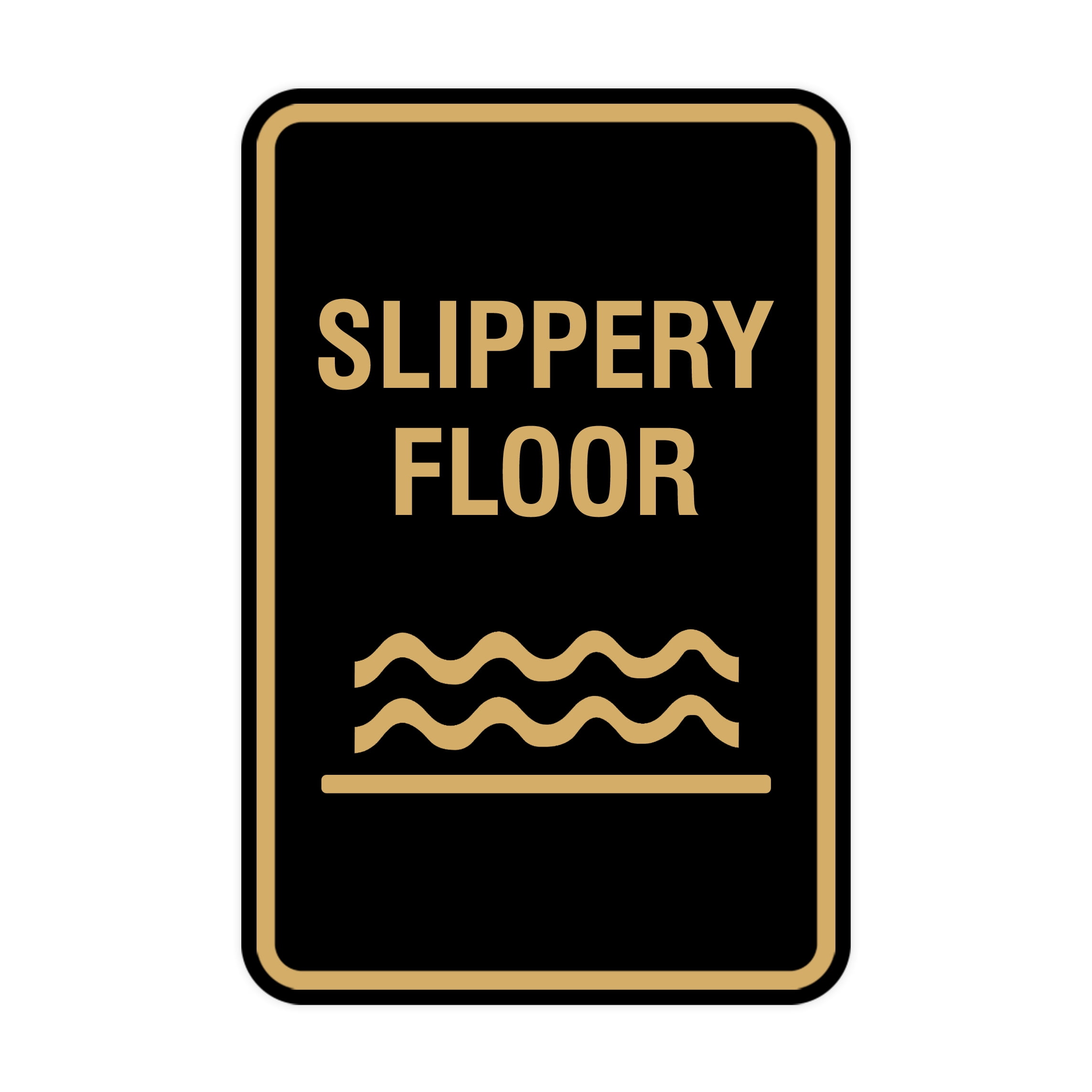 Portrait Round Slippery Floor Sign (Black Gold) - Medium - Walmart.com