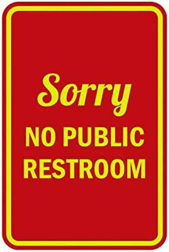 Portrait Round Sorry No Public Restroom Sign with Adhesive Tape, Mounts ...