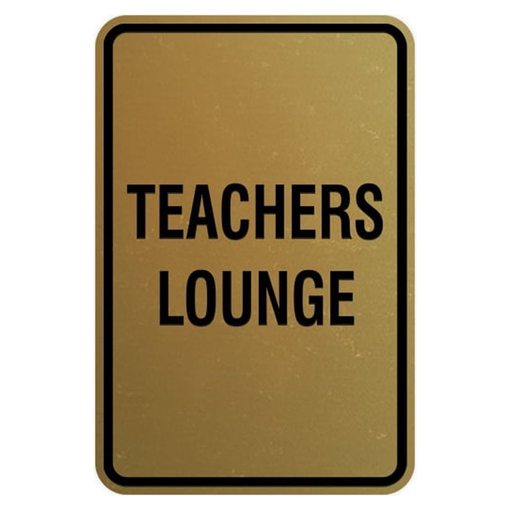 Portrait Round Teachers Lounge Sign (Brushed Gold) - Large 6" x 8 ...