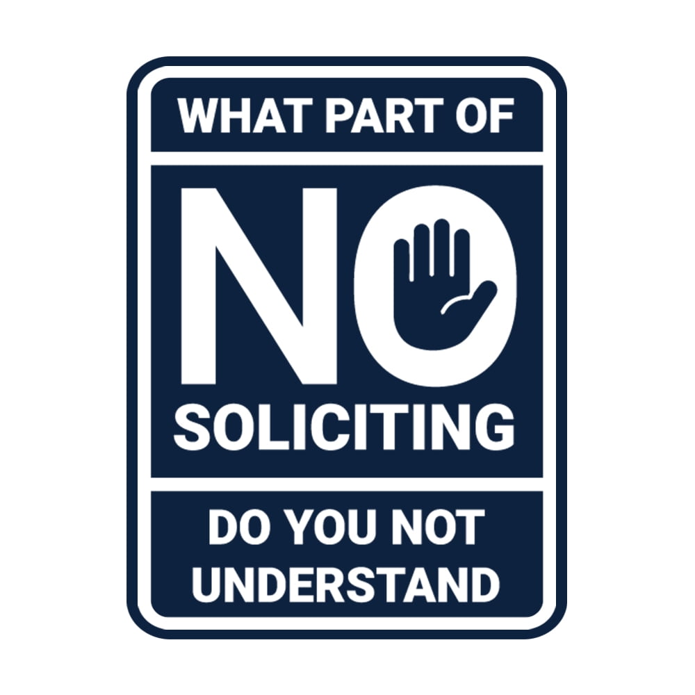 Portrait Round What Part of No Soliciting Do You Not Understand Sign ...