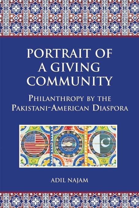 Pre-Owned Portrait of a Giving Community: Philanthropy by the Pakistani ...