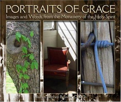Pre-Owned Portraits of Grace: Images and Words from the Monastery of ...