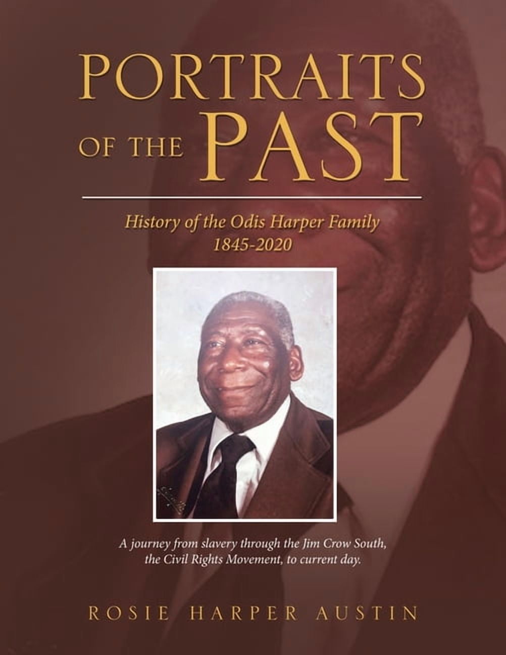 Portraits of the Past : History of the Odis Harper Family 1845-2020 ...