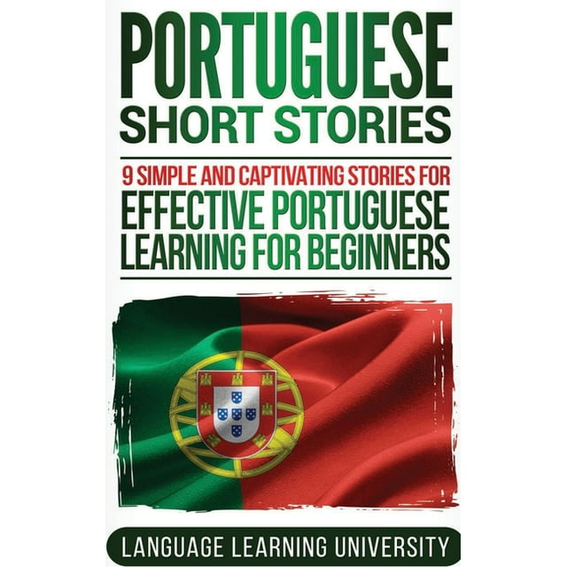 Portuguese Short Stories: 9 Simple and Captivating Stories for ...