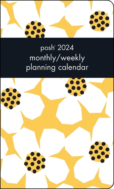 Posh 12-Month 2024 Monthly/Weekly Planner Calendar : Daisy Daydream ...