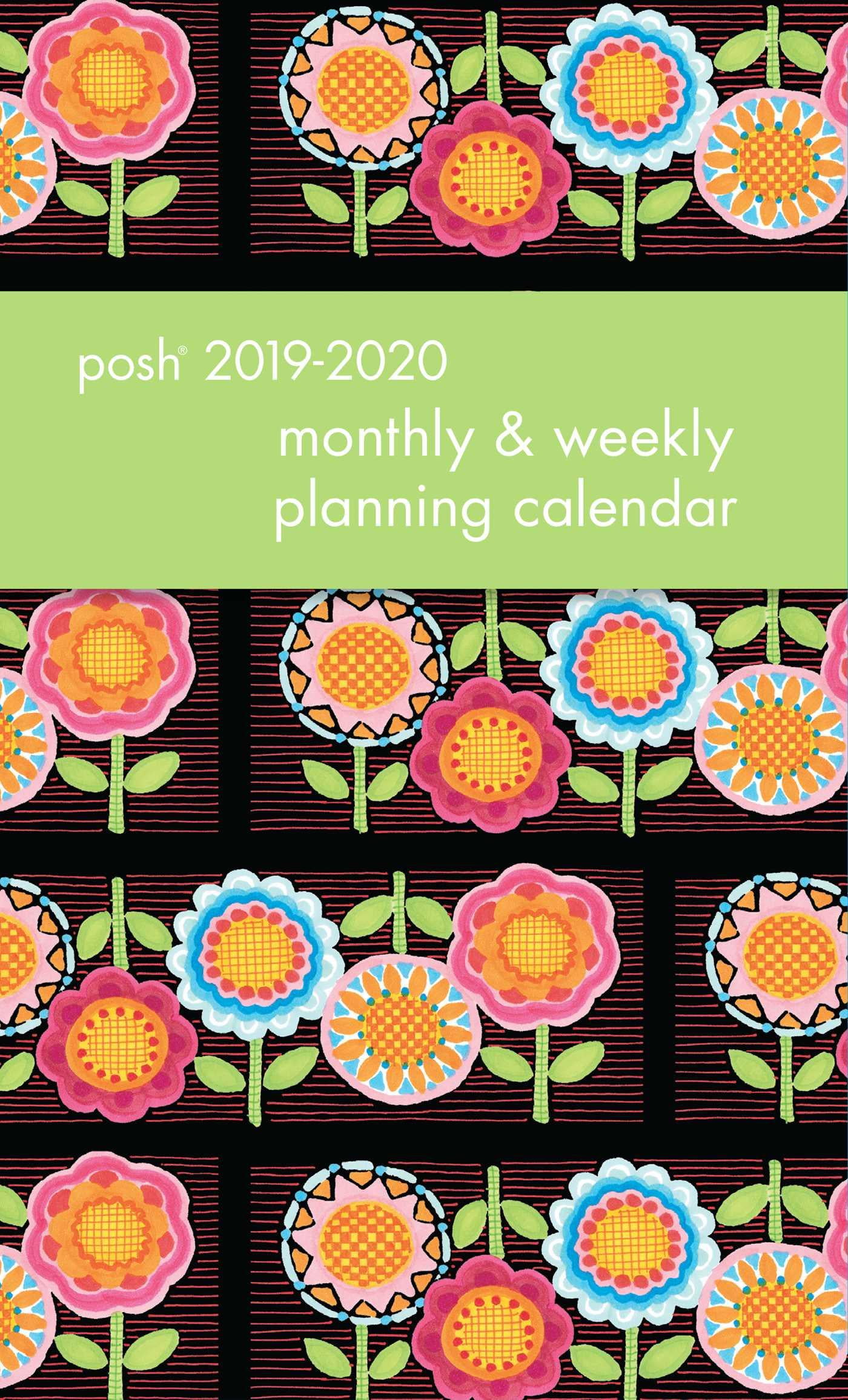 Posh: Flower Power 2019-2020 Monthly/Weekly Planning Calendar (Other ...