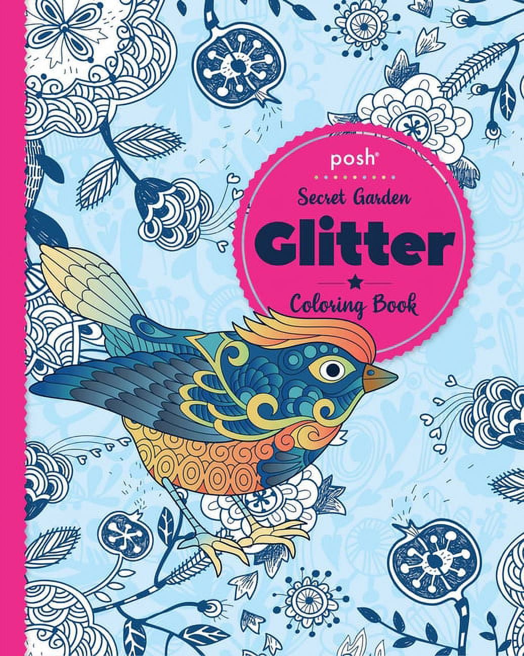 Posh Glitter Coloring Book Secret Garden, (Paperback) - Walmart.com