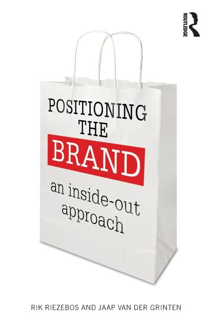 Positioning the Brand: An Inside-Out Approach, (Paperback) - Walmart ...