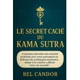 Positions Sexuelles Le Secret CachÃ© Du Kama Sutra: Comment atteindre ...