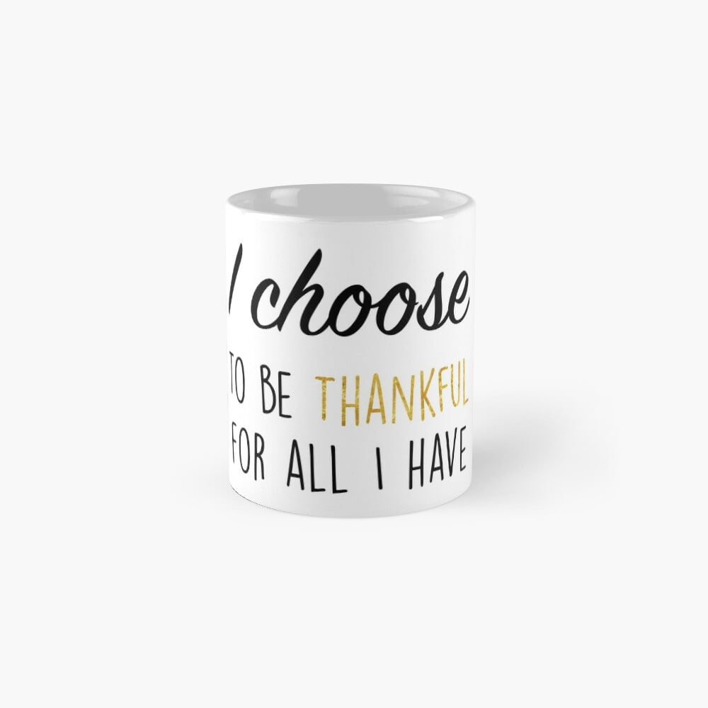 Positive Affirmation To Be Thankful Classic Mug - Walmart.com