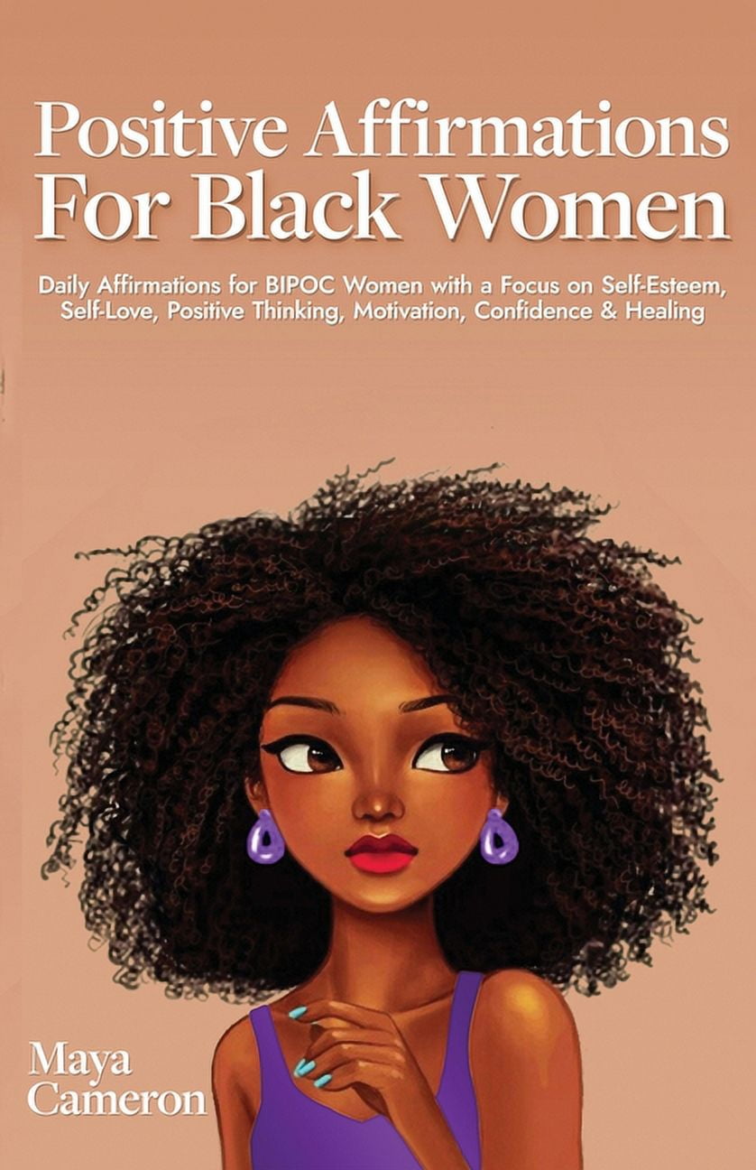 Positive Affirmations For Black Women Daily Affirmations For Bipoc