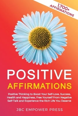 Pre-Owned Positive Affirmations: Positive Thinking to Boost Your Self ...