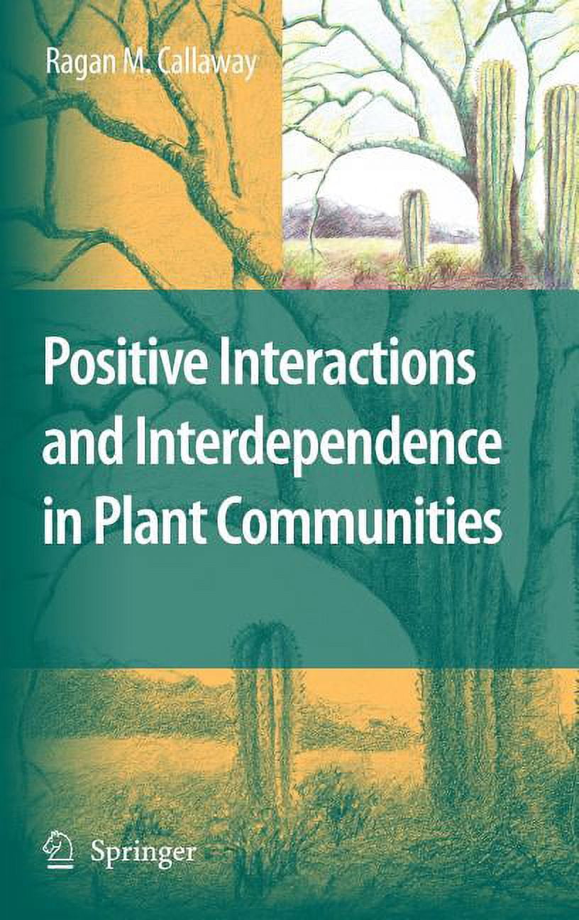 Positive Interactions and Interdependence in Plant Communities ...
