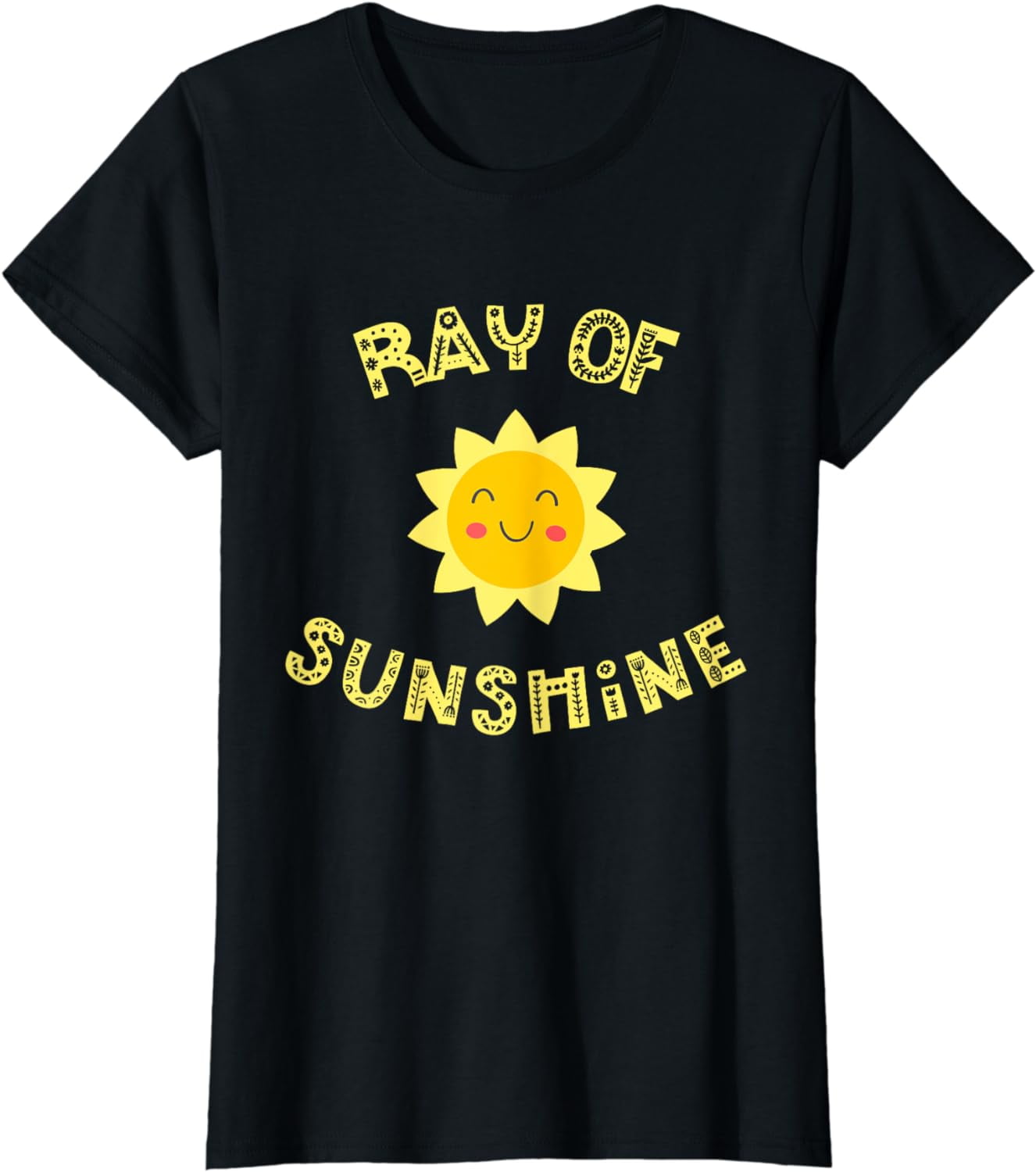 Positive Message Female Ray of Sunshine Cute Women Girls T-Shirt ...