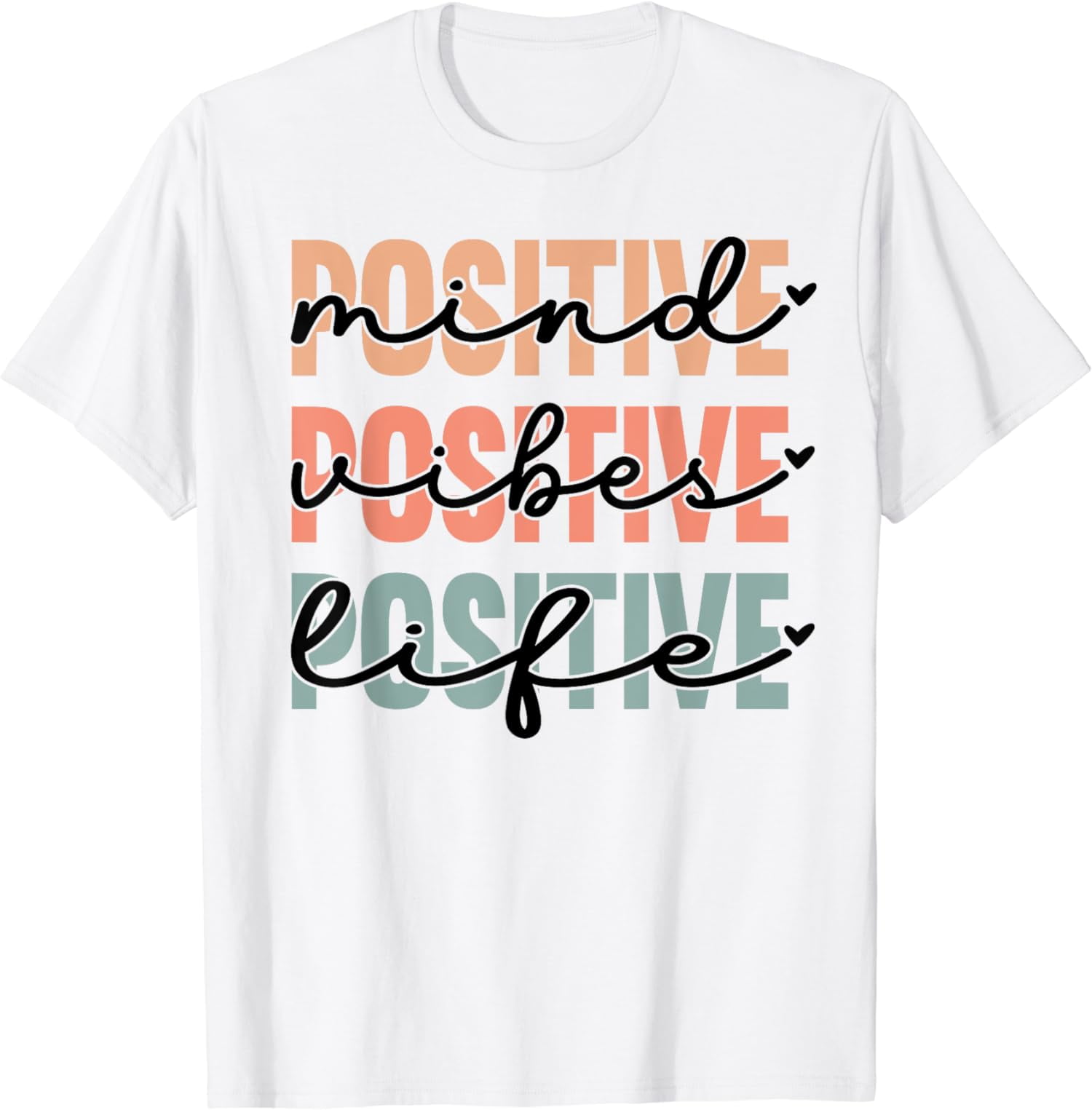 Positive Mind Positive Vibes , Life Mental Health Awareness T-Shirt ...