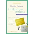 Positive Options for Health: Positive Options for Children with Asthma ...