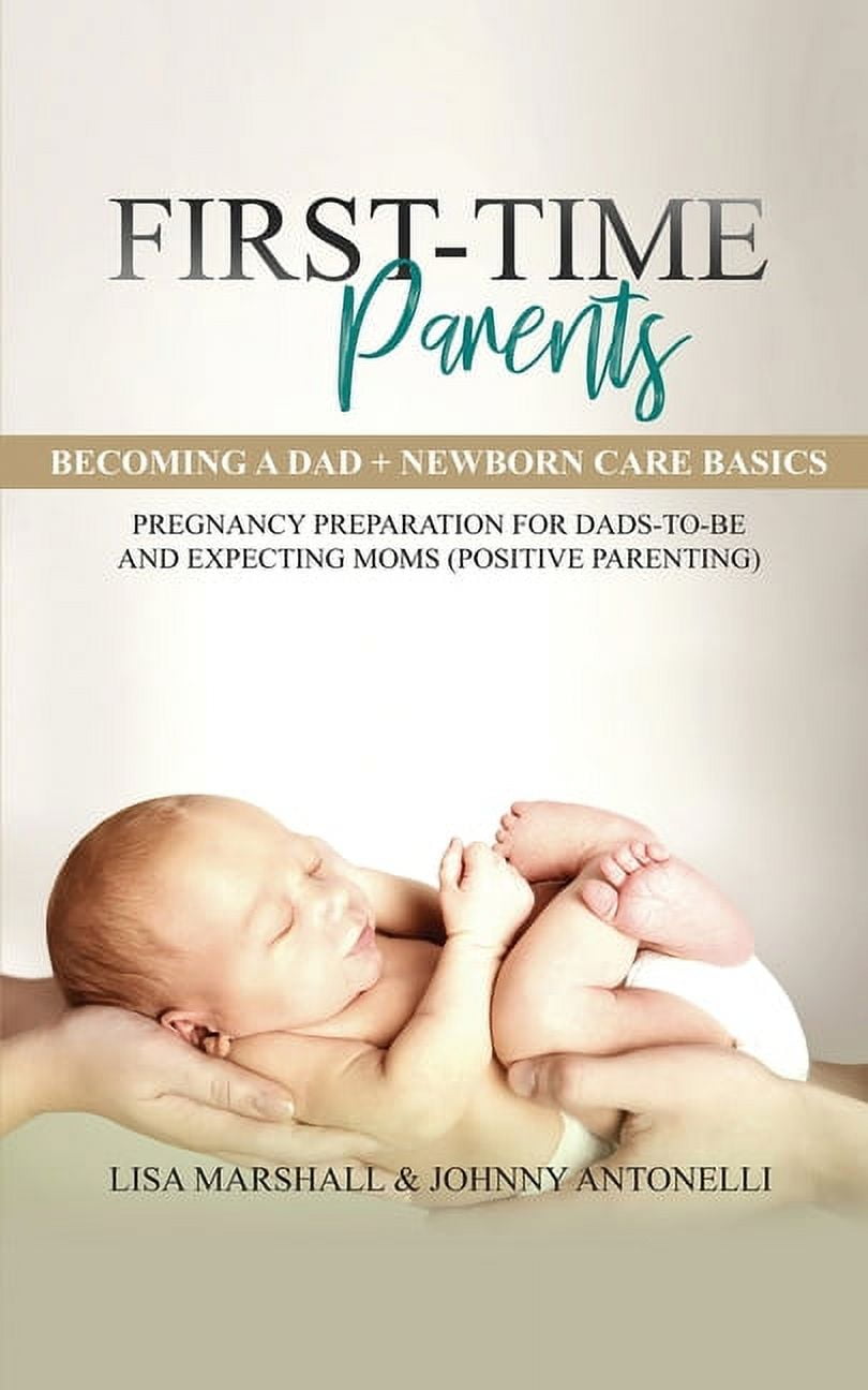 Positive Parenting: First-Time Parents Box Set: Becoming a Dad ...