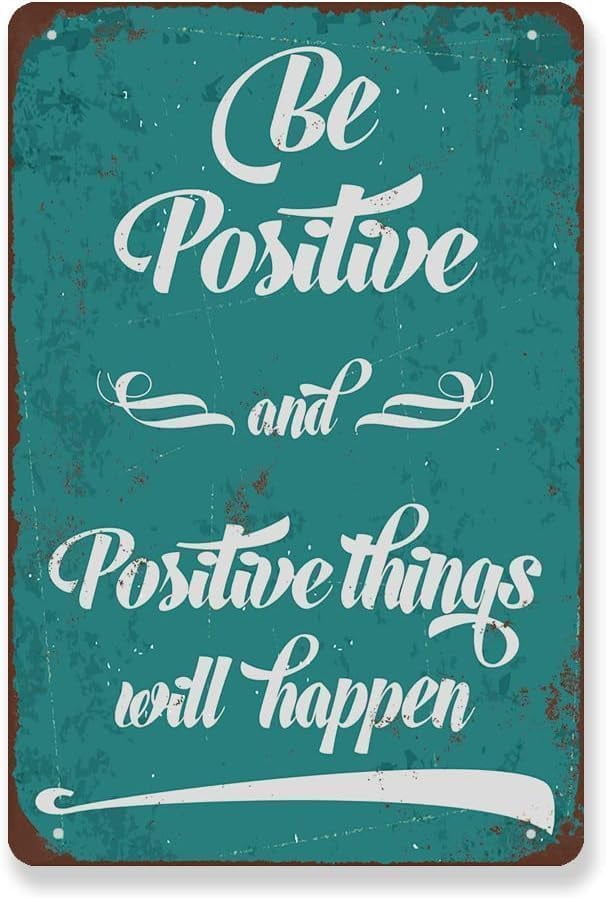 Be Positive and Positive Things Will Happen Vintage Metal Aluminum Tin ...