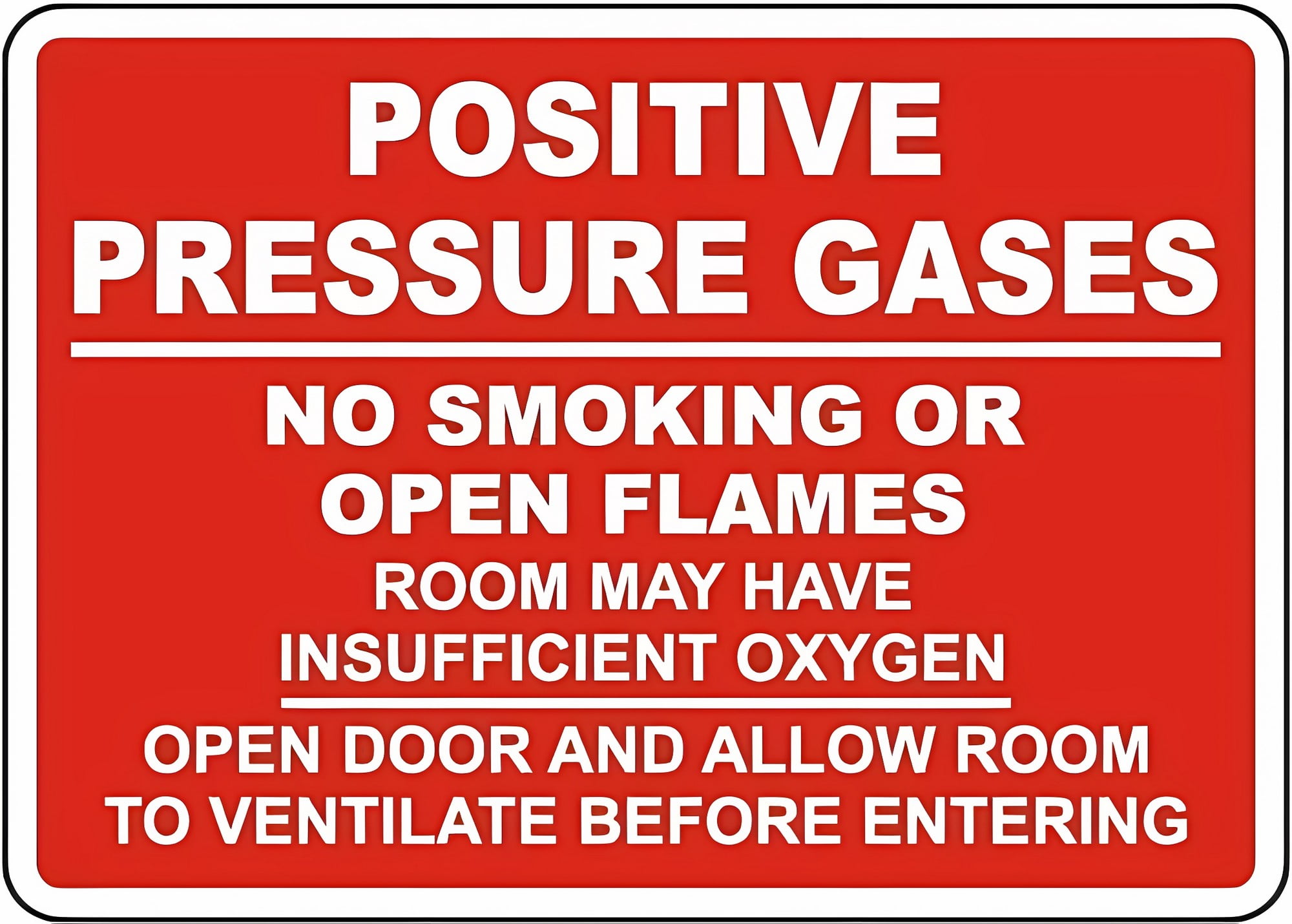 Positive Pressure Gases No Smoking Or Open Flames Sign - 12×8 Inches ...